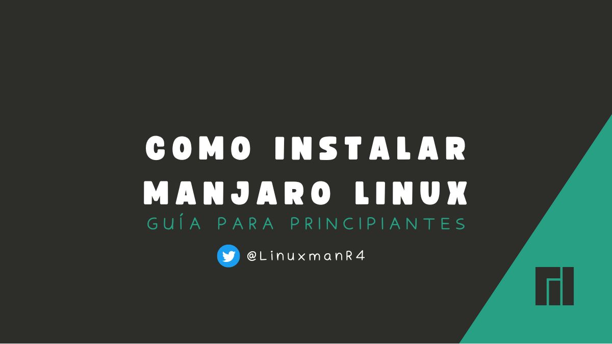 Como Instalar Manjaro Linux Paso A Paso, Guía Para Principiantes.